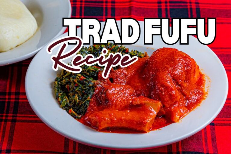 Fufu - A Staple of African Cuisine & Its Cultural Importance!
